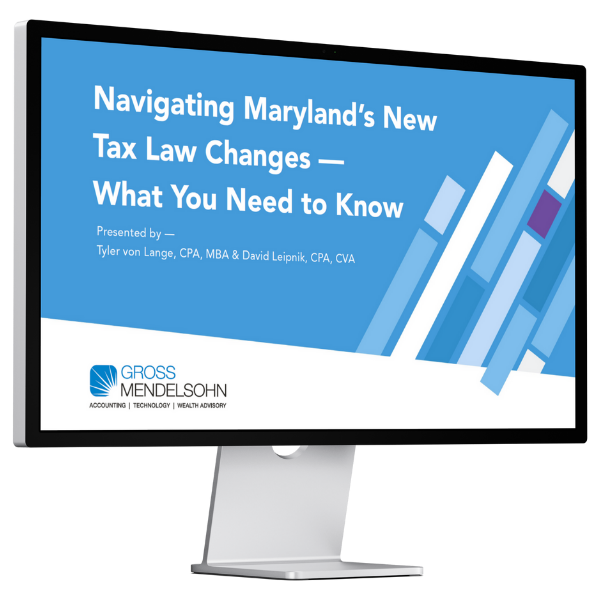 New Tax Laws Have Significant Implications for Maryland Taxpayers